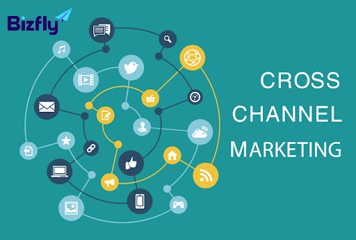 Cross channel - Cách Marketing chéo kênh hiệu quả cho doanh nghiệp